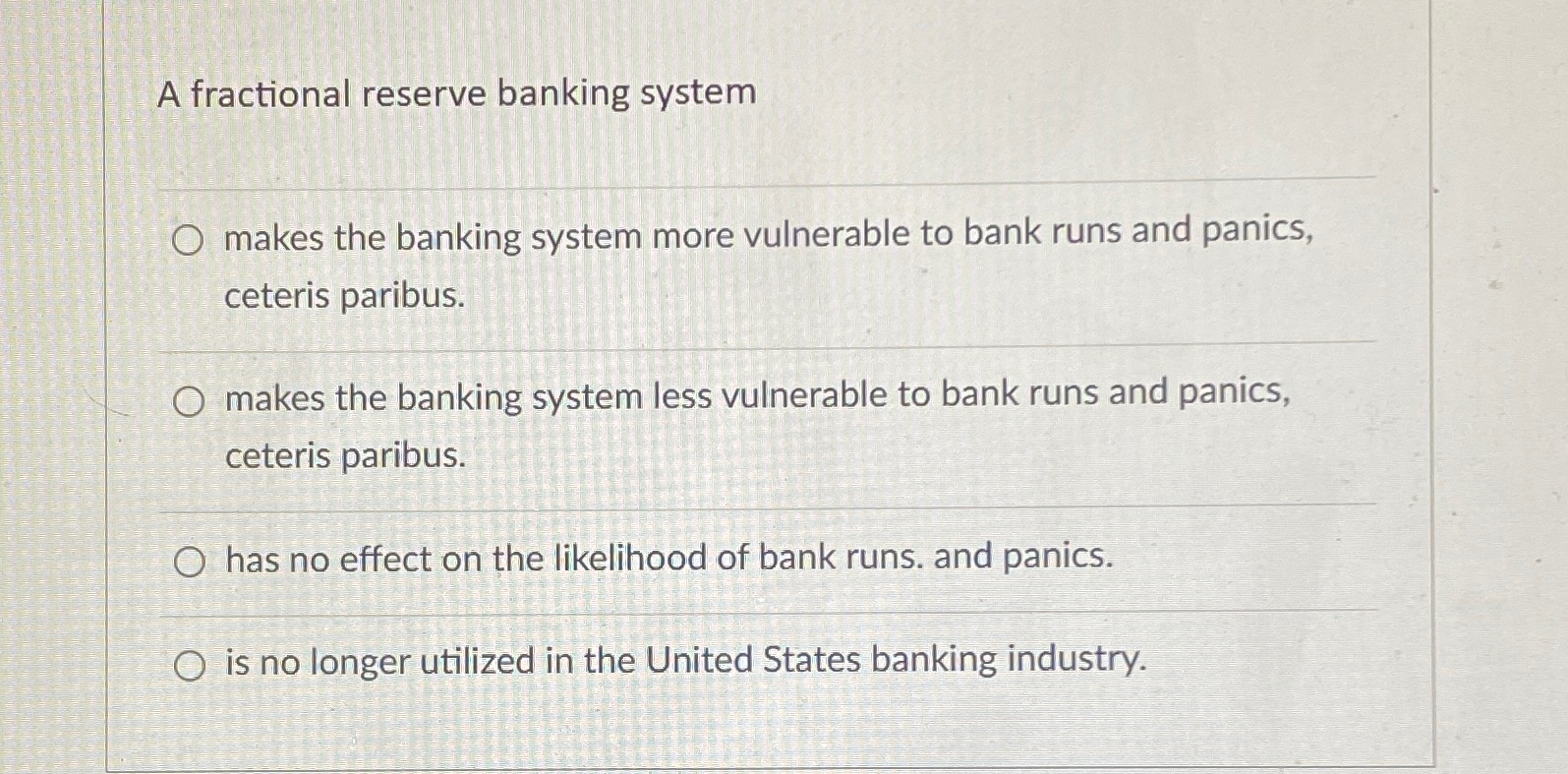 Solved A fractional reserve banking systemmakes the banking | Chegg.com