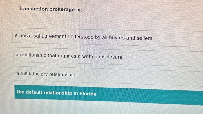 Solved Transaction brokerage is: a universal agreement | Chegg.com