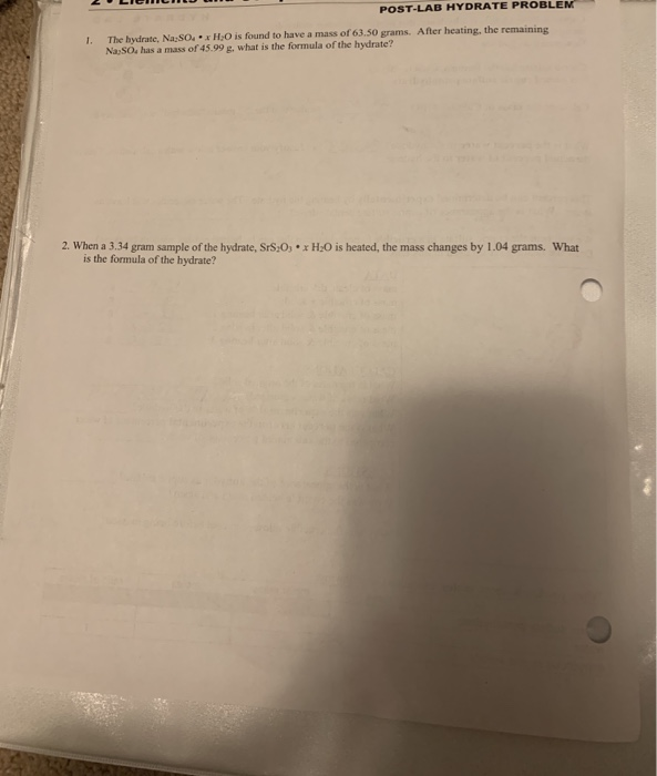 Solved POST-LAB HYDRATE PROBLEM The hydrate, Na:50, x H;O is | Chegg.com