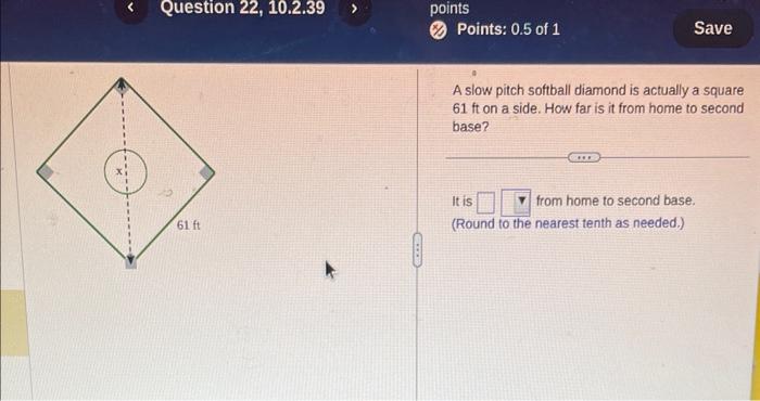 Solved A slow pitch softball diamond is actually a square | Chegg.com