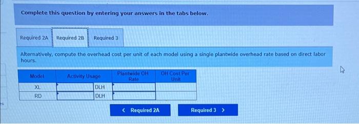 [Solved]: Tableau DA 4-3: Mini-Case, Assigning overhead cos