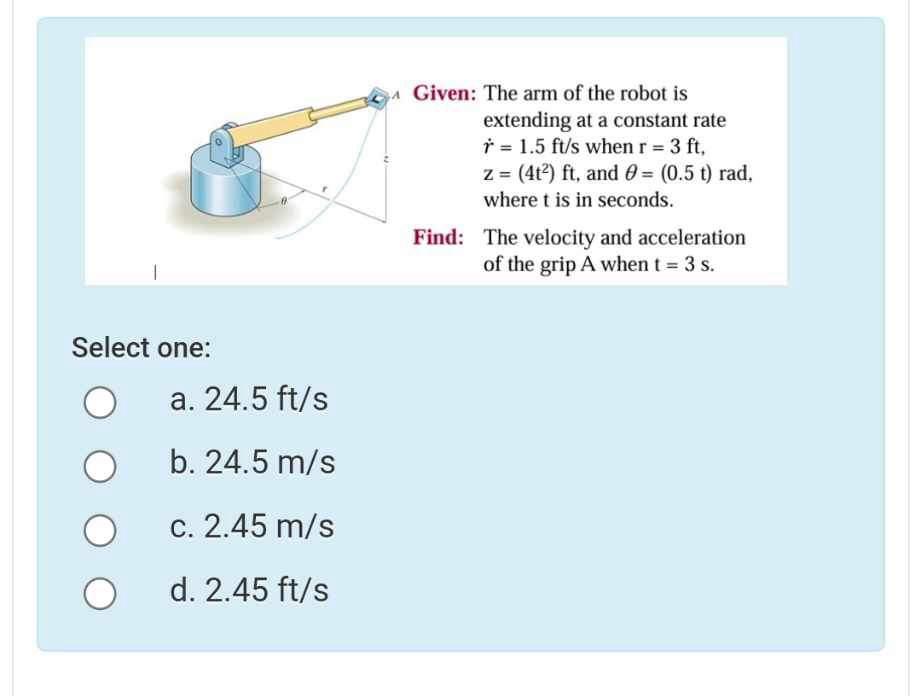 Solved 3iven: The arm of the robot is extending at a | Chegg.com