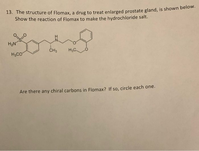 Solved 13. The structure of Flomax, a drug to treat enlarged | Chegg.com