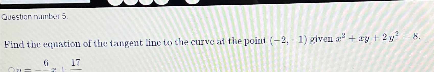 Solved Question number 5 .Find the equation of the tangent | Chegg.com