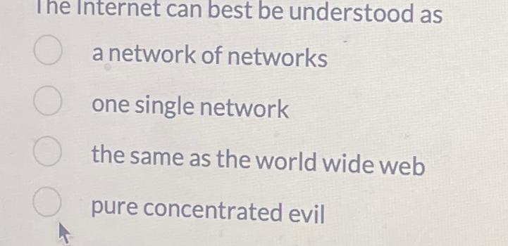 Solved The internet can best be understood as a network of | Chegg.com
