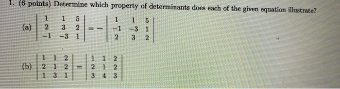 Solved (6 points) Determine which property of determinants | Chegg.com