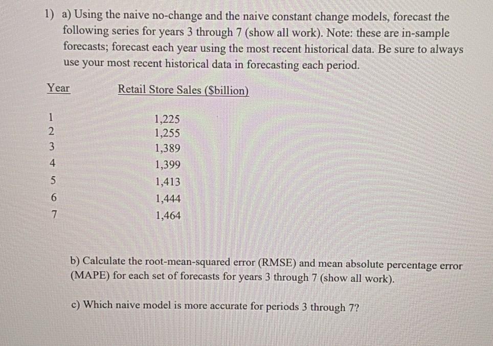 Solved 1) a) Using the naive no-change and the naive | Chegg.com