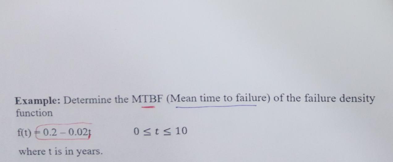 Solved Example: Determine the MTBF (Mean time to failure) of | Chegg.com