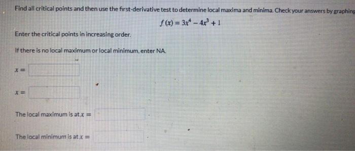 Solved Find all critical points and then use the | Chegg.com