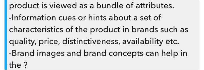 Solved product is viewed as a bundle of attributes. - | Chegg.com
