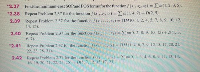 Solved 2.37 Find the minimum-cost SOP and POS forms for the | Chegg.com