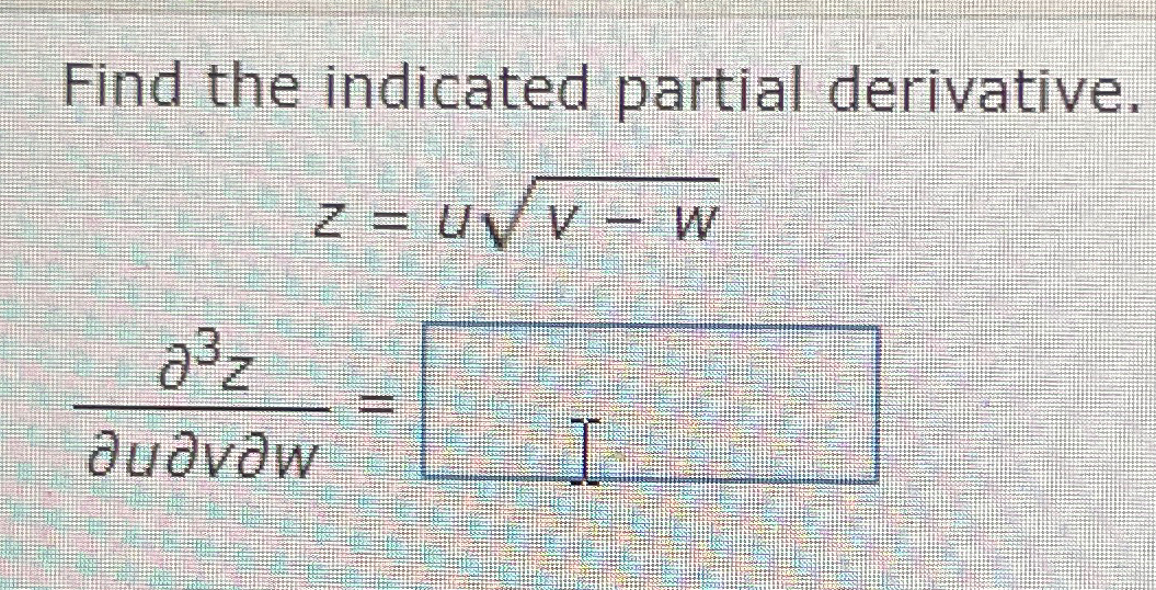 Solved Find the indicated partial | Chegg.com