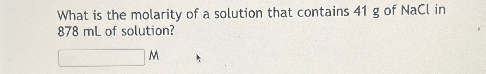Solved What is the molarity of a solution that contains 41g | Chegg.com