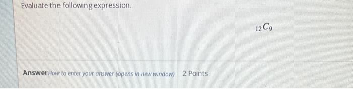 Solved Evaluate the following expression. Answer How to | Chegg.com
