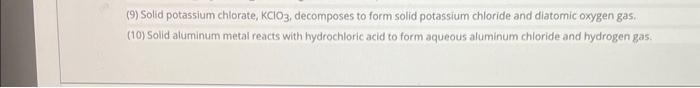 Solved (9) Solid potassium chlorate, KClO3, decomposes to | Chegg.com
