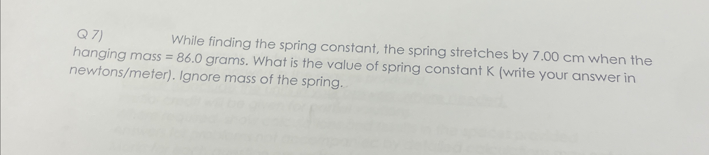 Solved Q 7)While finding the spring constant, the spring | Chegg.com