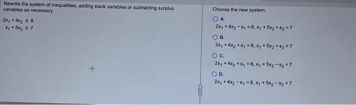 Solved Rewrite the system of inequalities, adding slack | Chegg.com