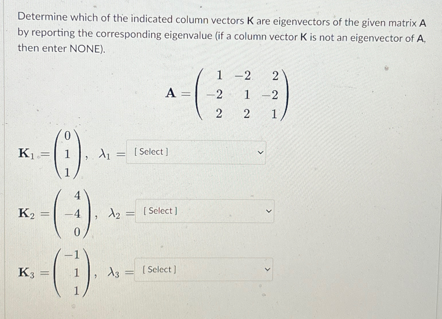 Solved Determine which of the indicated column vectors K | Chegg.com