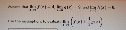 Solved Assume that limx→6f(x)=4,limx→6g(x)=9, ﻿and | Chegg.com