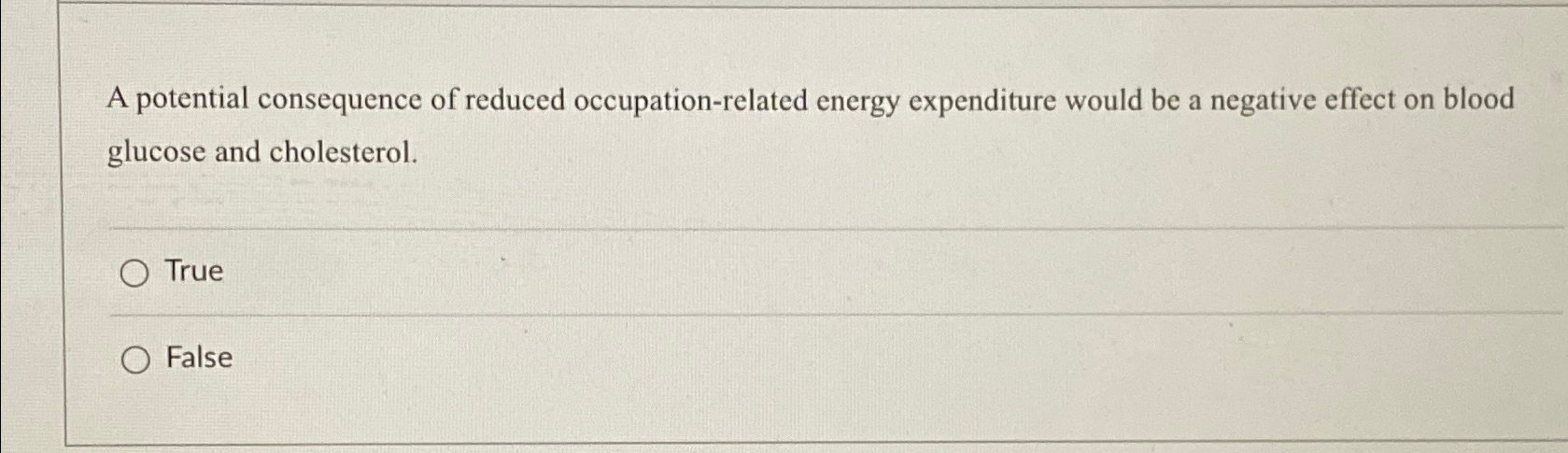 Solved A potential consequence of reduced occupation-related | Chegg.com