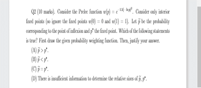 Solved Q2 (10 ﻿marks). ﻿Consider the Prelec function | Chegg.com