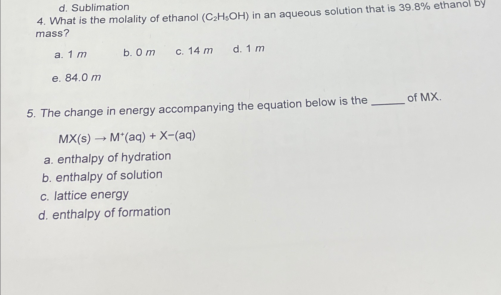 Solved d. ﻿Sublimation4. ﻿What is the molality of ethanol | Chegg.com
