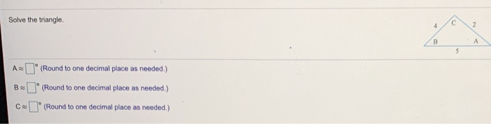 Solved Solve the following triangle. BI (Simplify your | Chegg.com