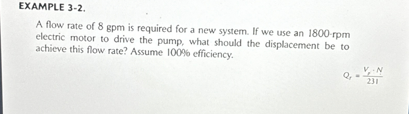 Solved EXAMPLE 3-2.A flow rate of 8gpm ﻿is required for a | Chegg.com