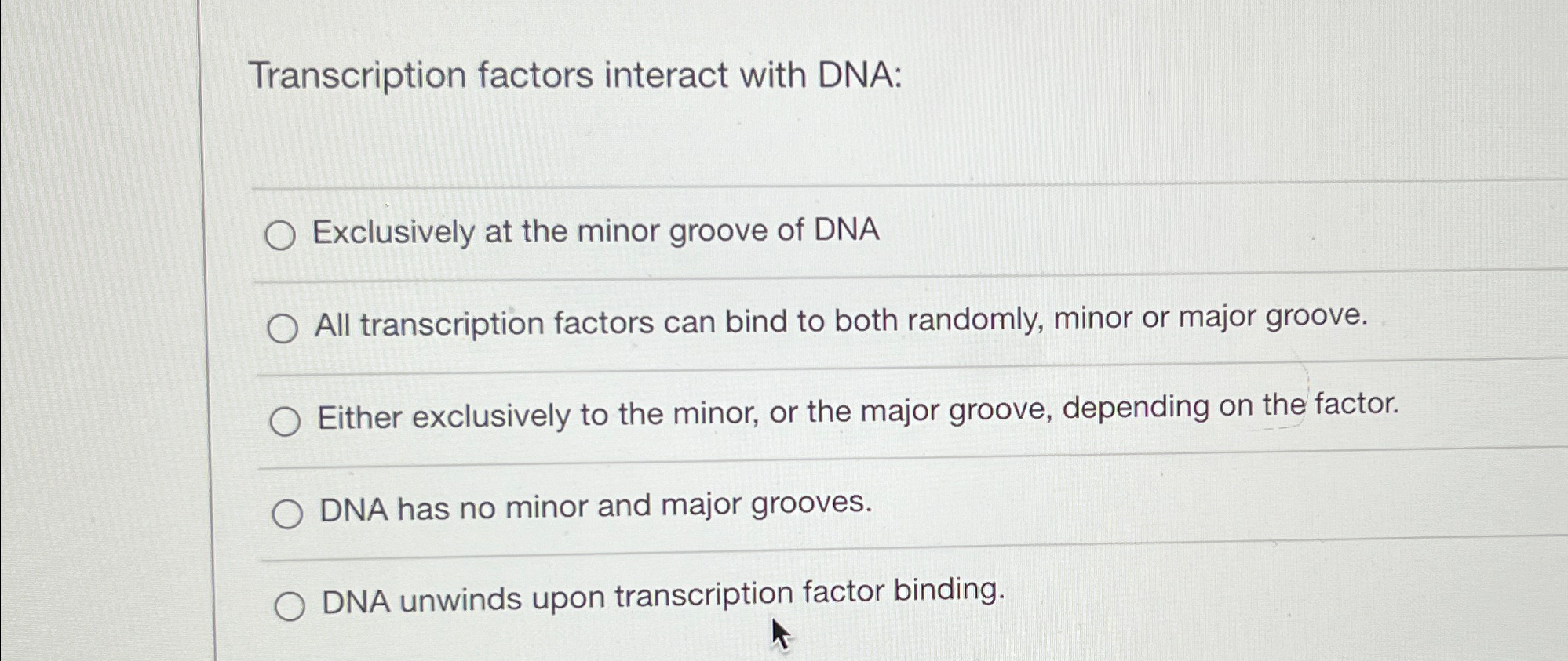 Solved Transcription factors interact with DNA:q,Exclusively | Chegg.com
