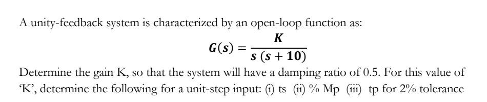 Solved A unity-feedback system is characterized by an | Chegg.com