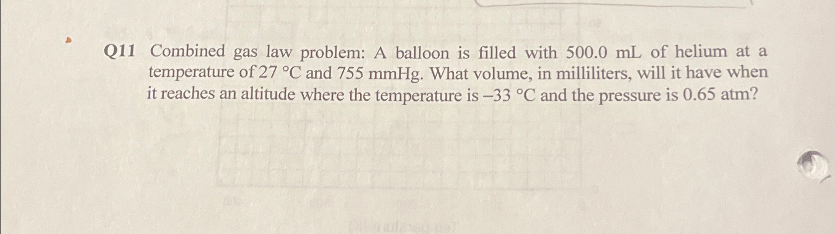 Solved Q11 ﻿Combined gas law problem: A balloon is filled | Chegg.com