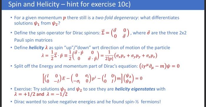 Solved Exercise - 10: Solutions of free Dirac equation a) | Chegg.com