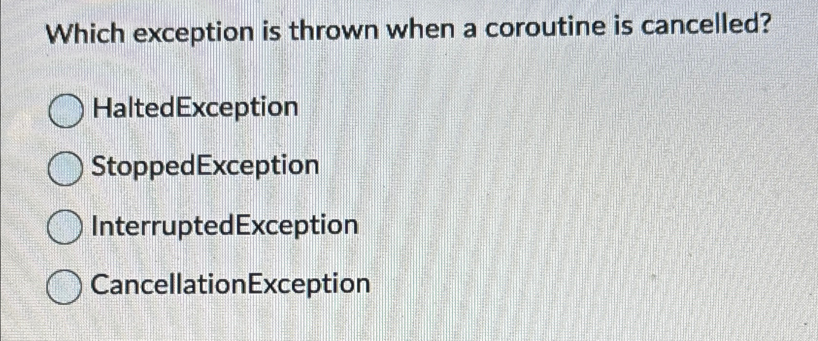 Solved Which exception is thrown when a coroutine is | Chegg.com