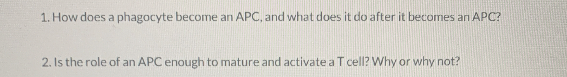 Solved How does a phagocyte become an APC, and what does it | Chegg.com