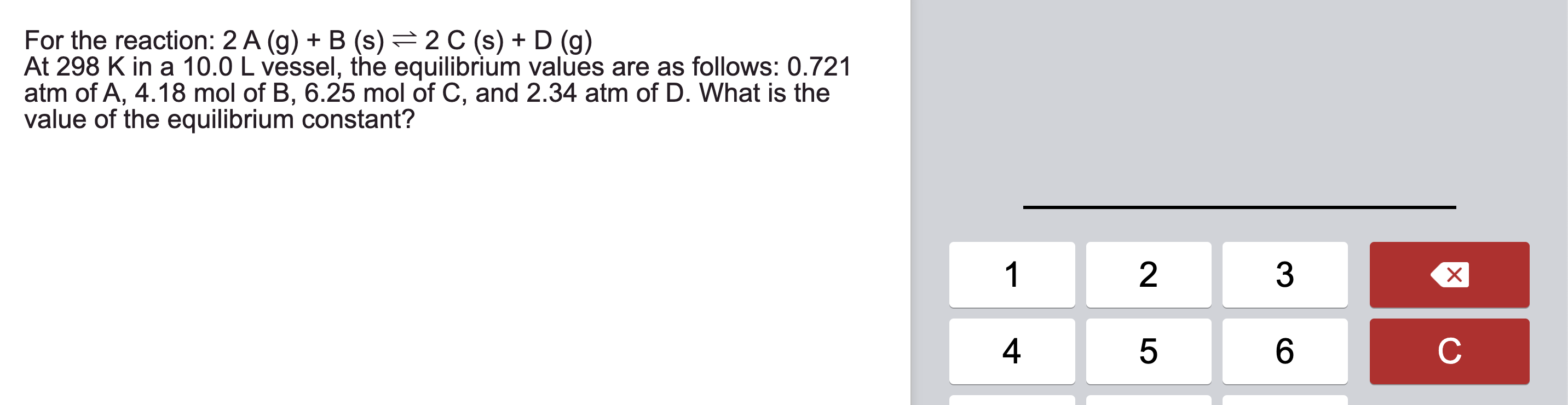 Solved For the reaction: 2A(g)+B(s)⇌2C(s)+D(g)At 298K ﻿in a | Chegg.com