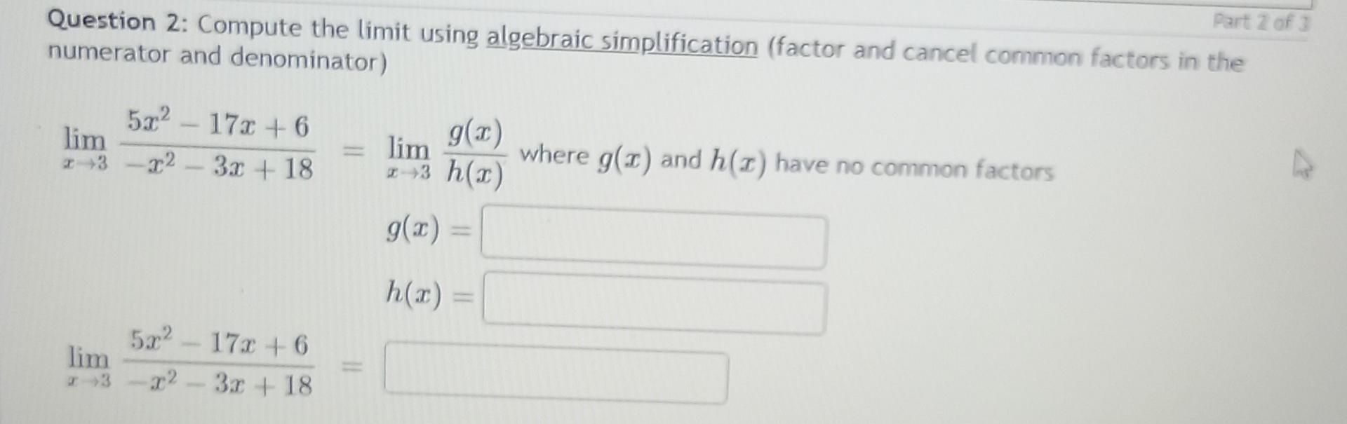 Solved Question 2: Compute the limit using algebraic | Chegg.com
