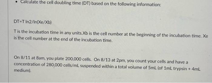 Solved - Calculate the cell doubling time (DT) based on the | Chegg.com