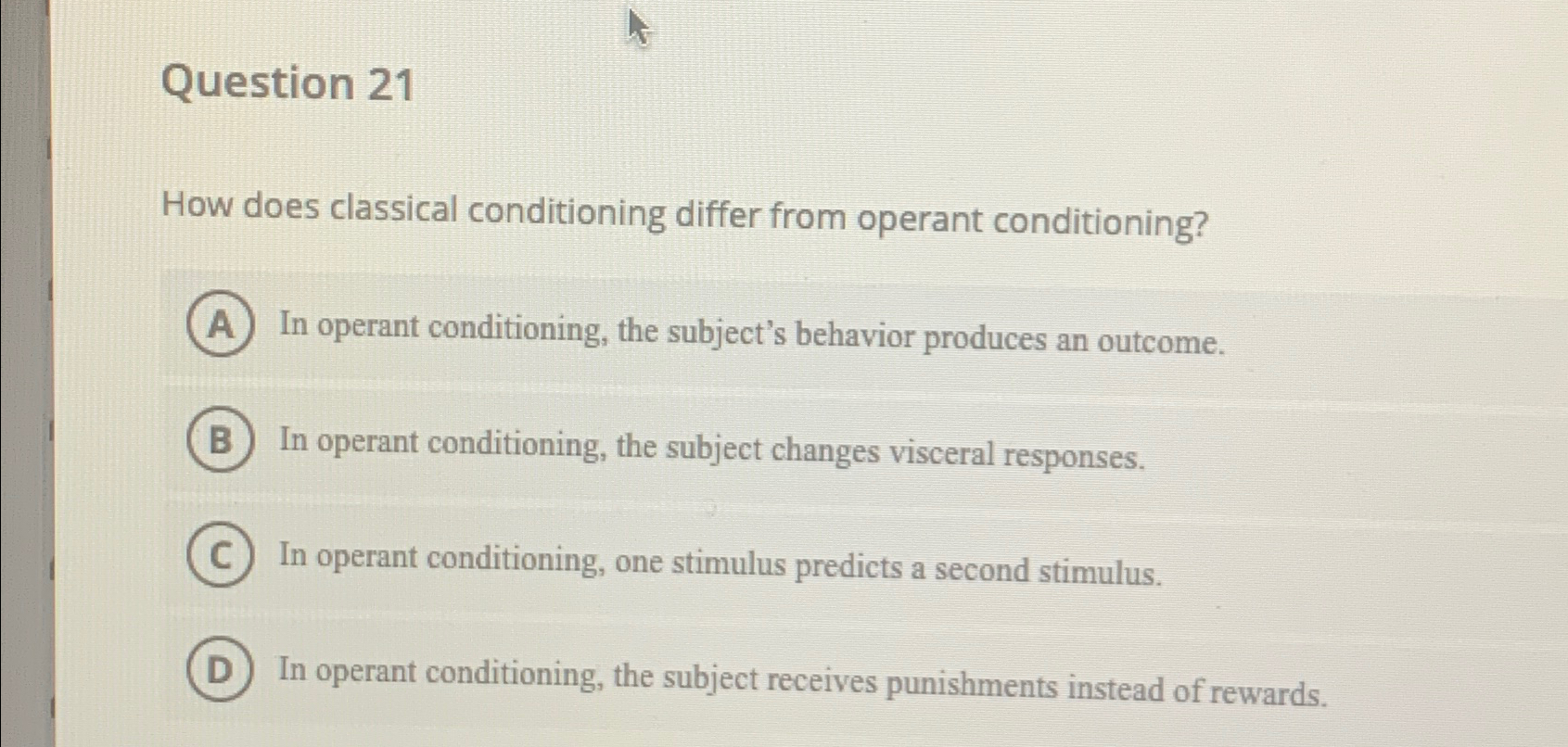 Solved Question 21How does classical conditioning differ | Chegg.com