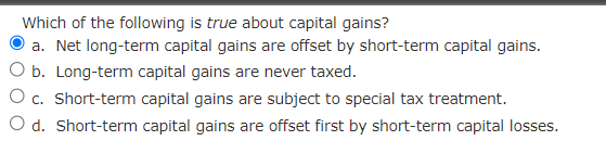 Solved Which of the following is true about capital gains?a. | Chegg.com