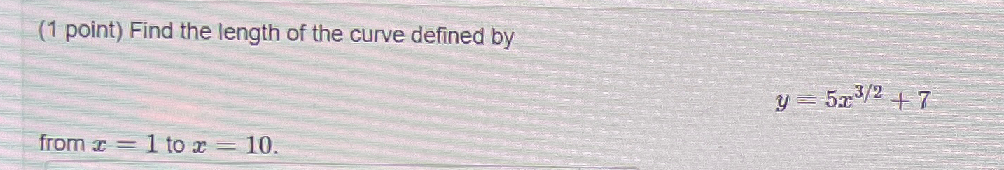 Solved (1 ﻿point) ﻿Find the length of the curve defined | Chegg.com