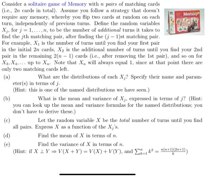 Solved Consider a solitaire game of Memory with n pairs of | Chegg.com