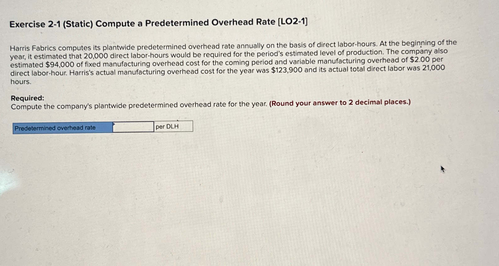 Exercise 2-1 (Static) ﻿Compute a Predetermined | Chegg.com