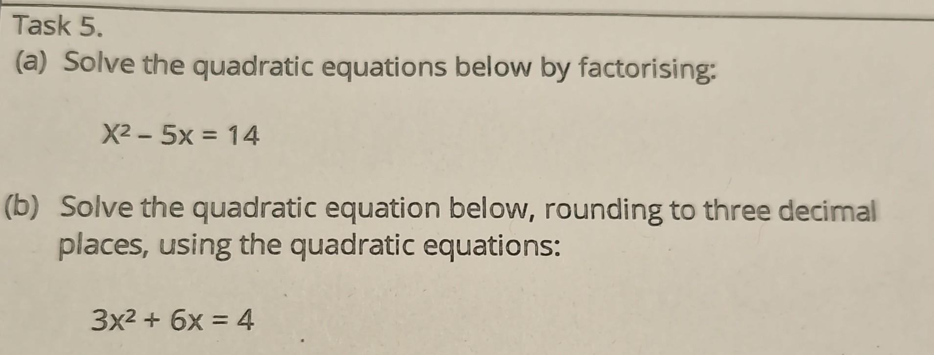 (a) Solve the quadratic equations below by | Chegg.com