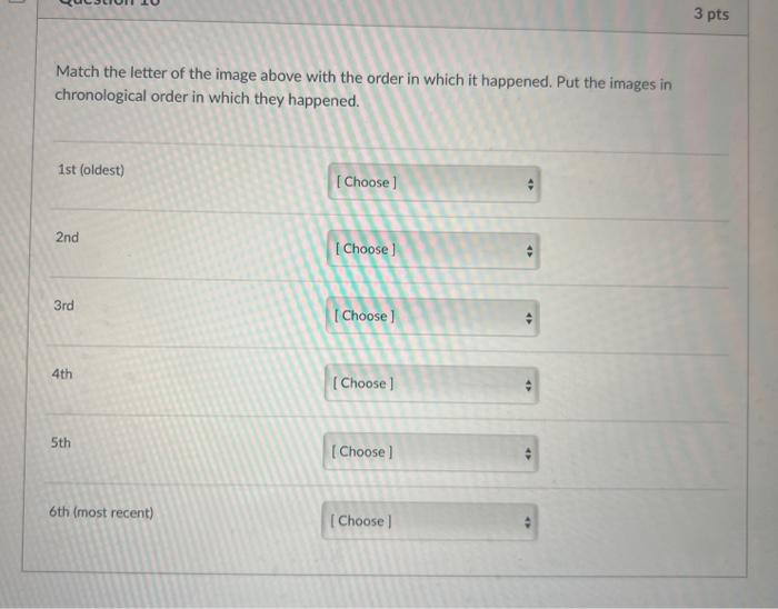 Solved look at the pictures and put them in order!! i need | Chegg.com