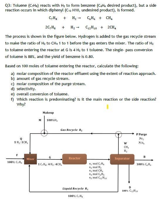 Solved Q3: Toluene (C7H8) reacts with H2 to form benzene ( | Chegg.com