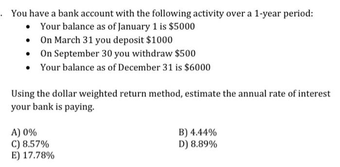 Solved · You have a bank account with the following activity | Chegg.com