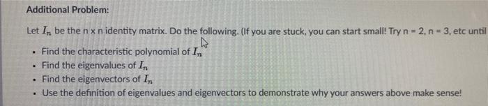 Solved Additional Problem: Let In be the n×n identity | Chegg.com