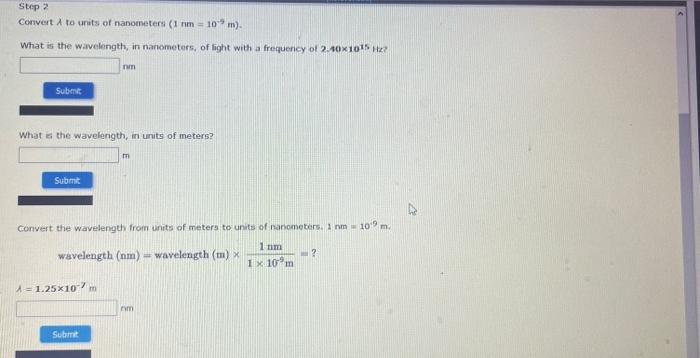 Solved Step 2 Convert A to units of nanometers (1 nm = 10m). | Chegg.com