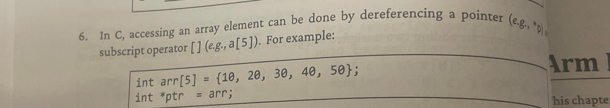 Solved In C, ﻿accessing an array element can be done by | Chegg.com