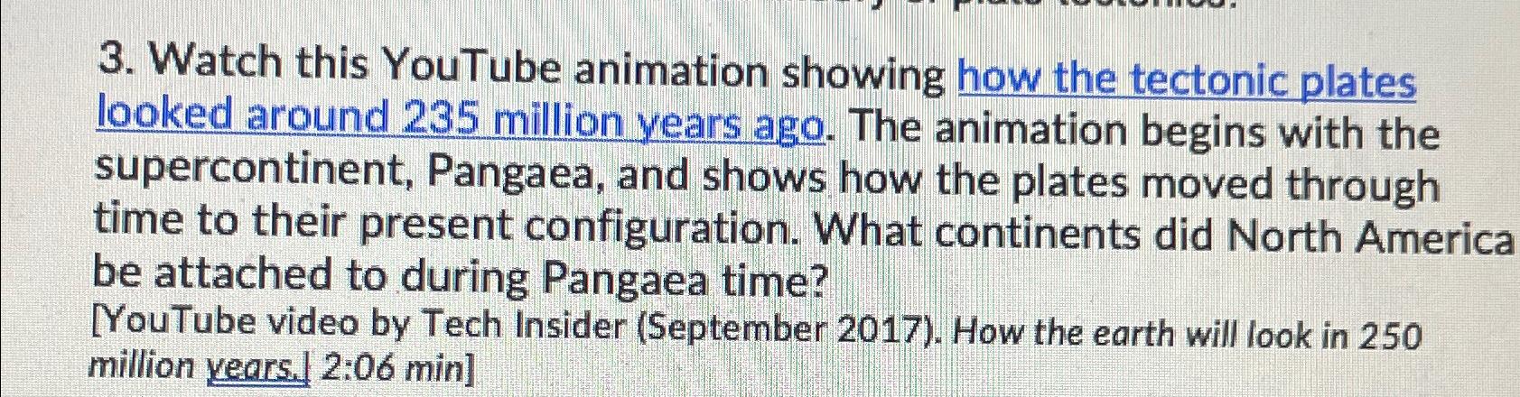 Solved Watch this YouTube animation showing how the tectonic | Chegg.com